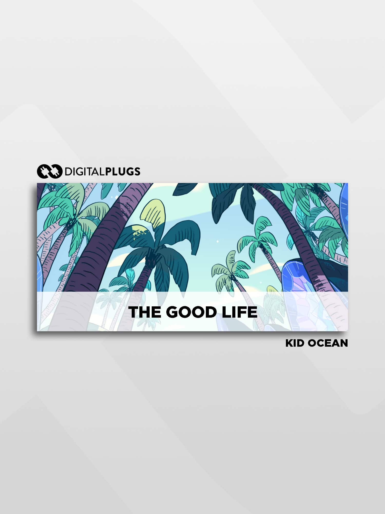 Kid Ocean - The Good Life (MIDI Kit) | Digital Plugs