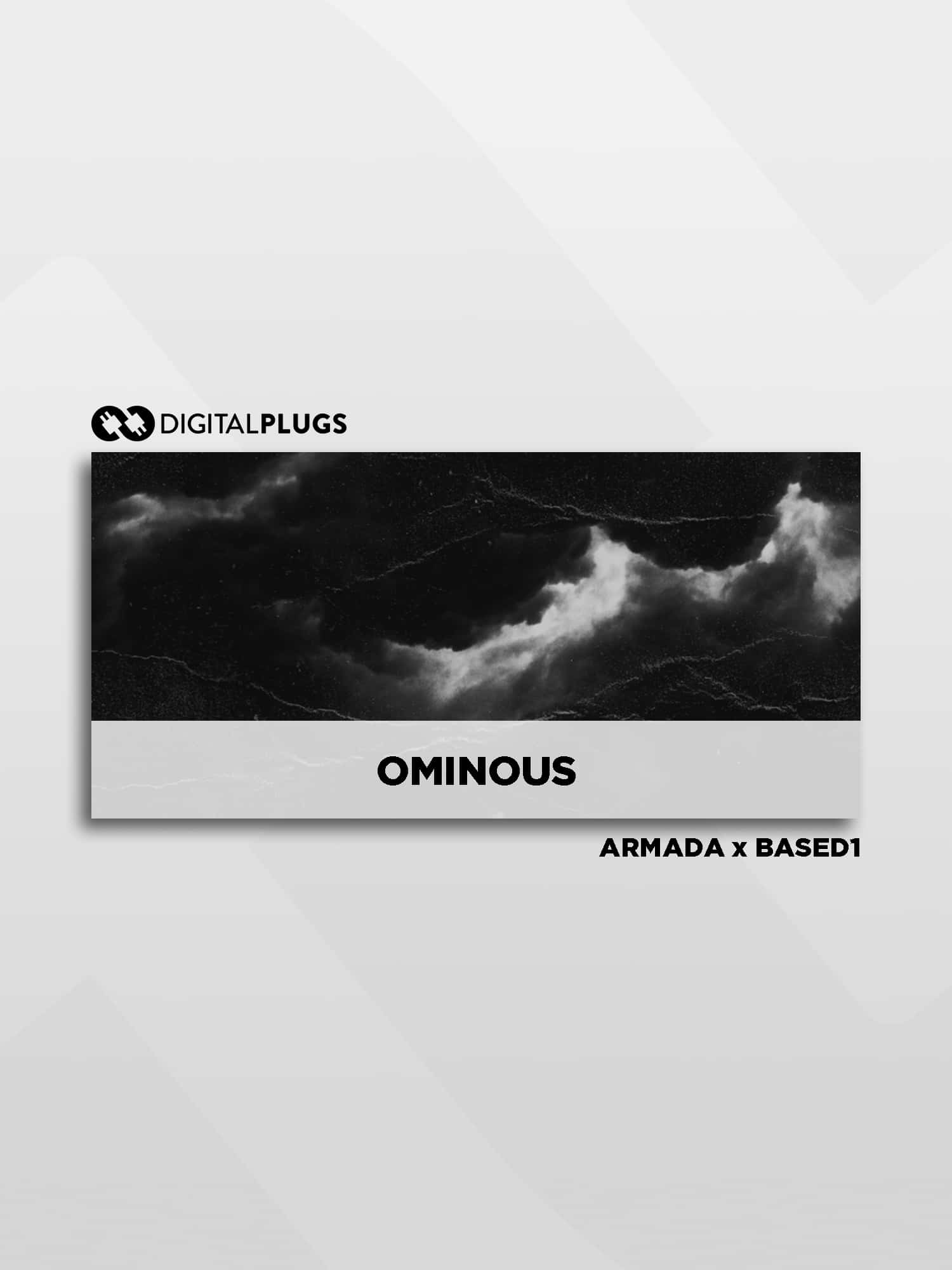 Armada x Based1 - Ominous (Loop Kit) | Digital Plugs